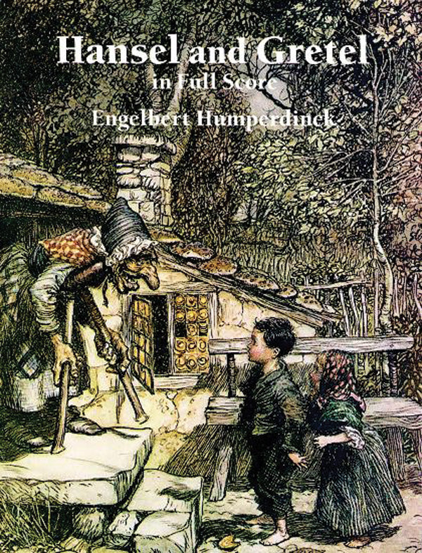 Hansel and Gretel in Full Score: Vocal Full Score | Engelbert ...